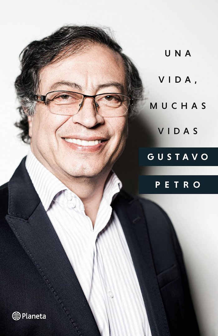 Petro Una vida, muchas vidas, Petro según Petro - Forbes Ecuador