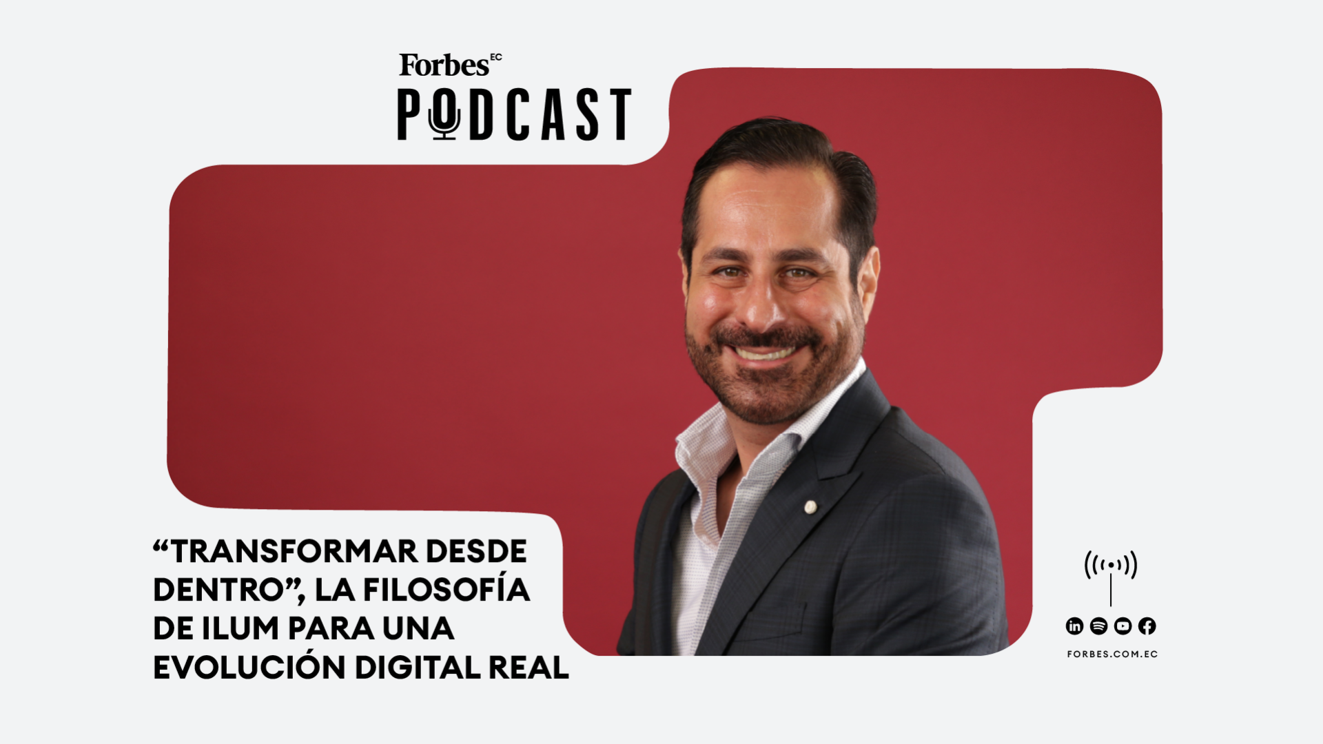 Héctor Freile: Transformación Digital Real con ILUM en Ecuador - Forbes ...