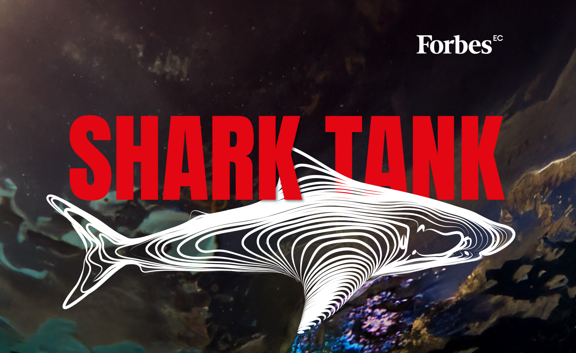 Shark Tank: el trío de los mil millones - Forbes Ecuador